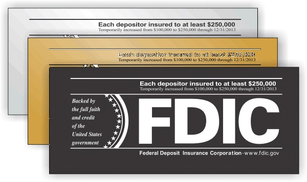 FDIC Self Adhesive Sign - Each depositor insured to at least $250,000 ...
