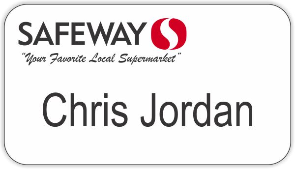 Safeway White Name Badge with Tagline - $1.71 | NiceBadge™