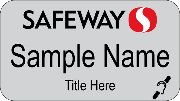 Safeway Management Silver Hearing Impaired Name Badge - $1.71 | NiceBadge™